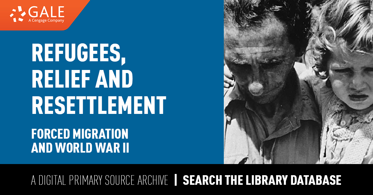 Refugees, Relief, and Resettlement: Forced Migration and World War II ...